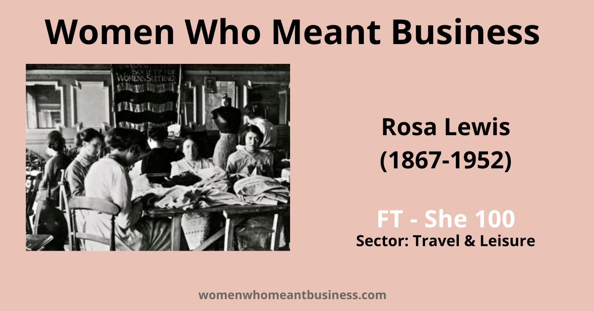 Rosa Lewis (1867-1952) – Women Who Meant Business
